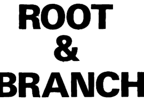 Root & Branch # 1 | libcom.org